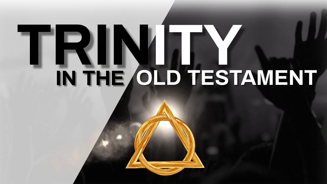 Trinity in the Old Testament - ANSWERING HINDUISM